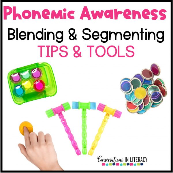 Phonemic Awareness: Blend & Segment - Conversations in Literacy