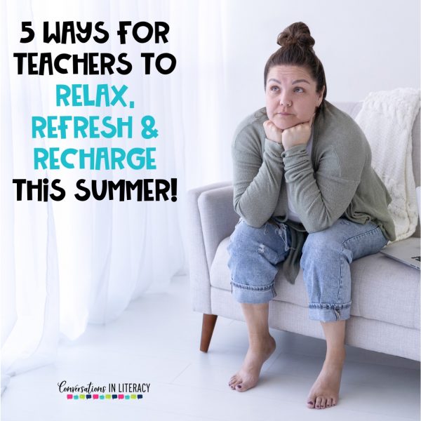 5 Ways For Teachers to Relax, Refresh & Recharge This Summer ...